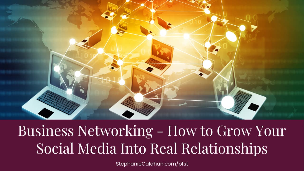 Business Networking - How to Grow Your Social Media Into Real ...